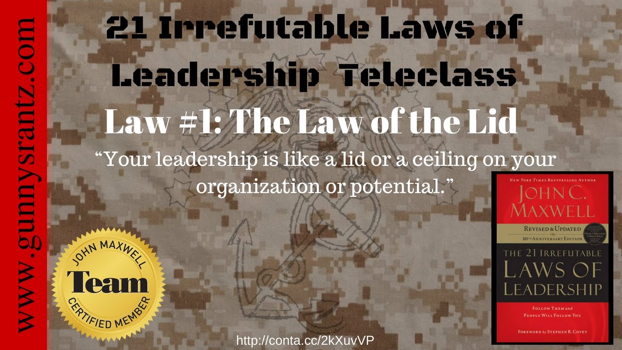 21 Leadership Laws: Law #1 The Law of the Lid - YouTube