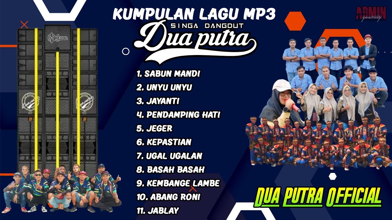 KUMPULAN LAGU MP3 SINGA DANGDUT DUA PUTRA 2024 - YouTube