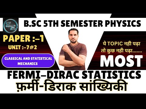 Fermi Dirac Statistics | Fermi Dirac Distribution Law | bsc 5th semester physics - YouTube