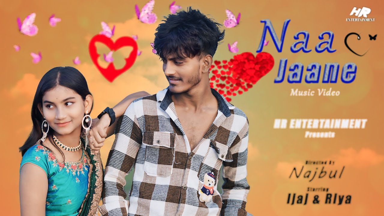 Naa Jaane | New Song | Romantic Video | New Music Video | HR ...