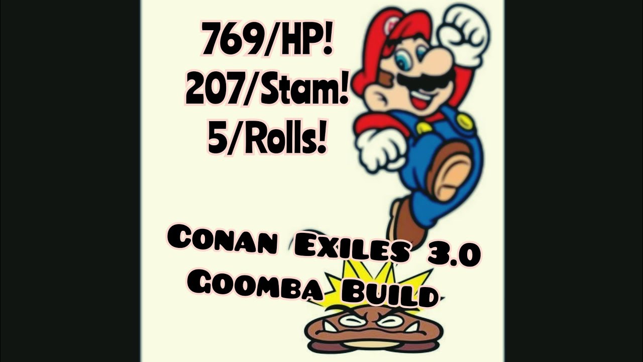 Conan Exiles 3.0 Goomba Build ¦ 769/Hp, 207/Stamina! ¦ - YouTube