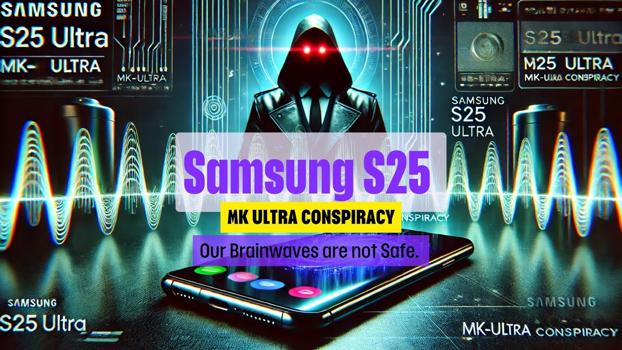 Samsung S25 Ultra / Brainwave Reading Software / Mind Control - YouTube