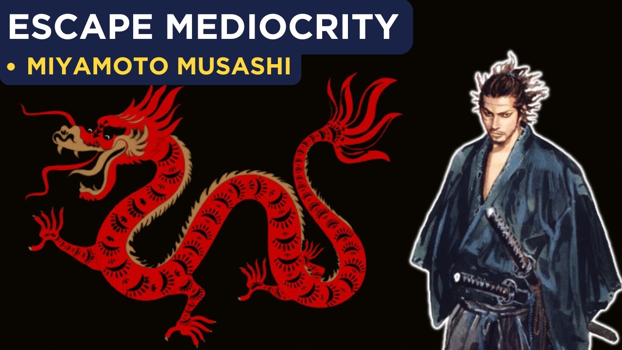 Miyamoto Musashi - 6 Powerful Ways to Escape Mediocrity Starting Today ...