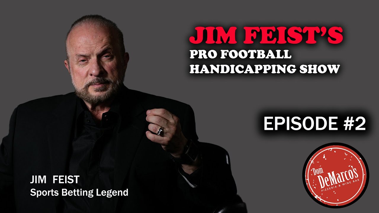Jim Feist Pro Football Handicapping Show ~ Episode 2 - YouTube