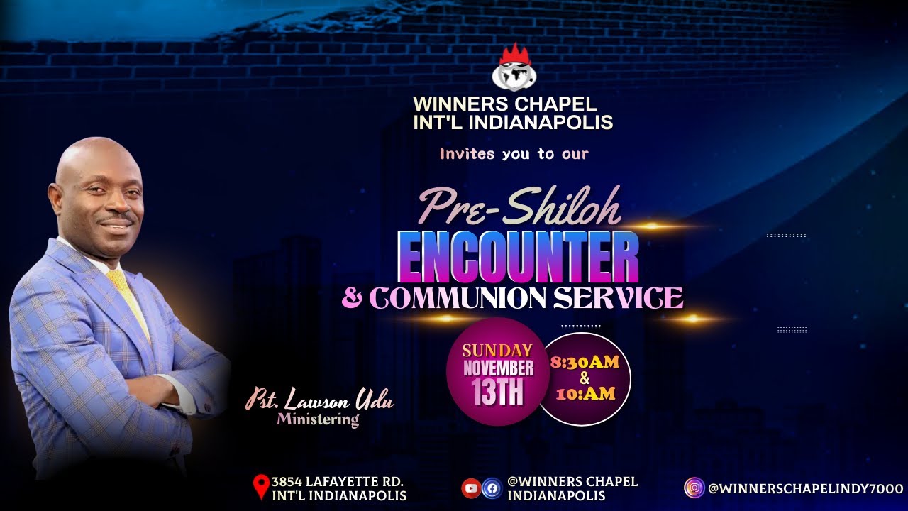 PRE-SHILOH ENCOUNTER SERVICE || 11-13-2022 || WINNERS CHAPEL INT'L ...