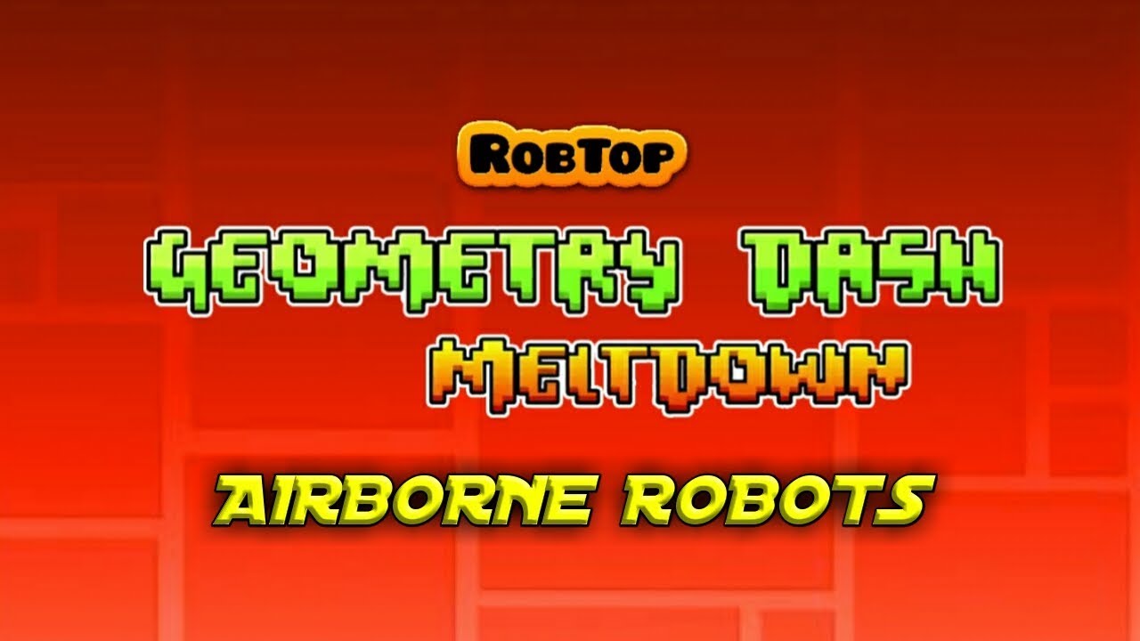 Geometry Dash Meltdown - Airborne Robots (All Coins) | Gameplay - YouTube