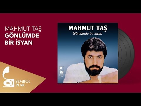 Mahmut Taş - Gönlümde Bir İsyan (Full Albüm)