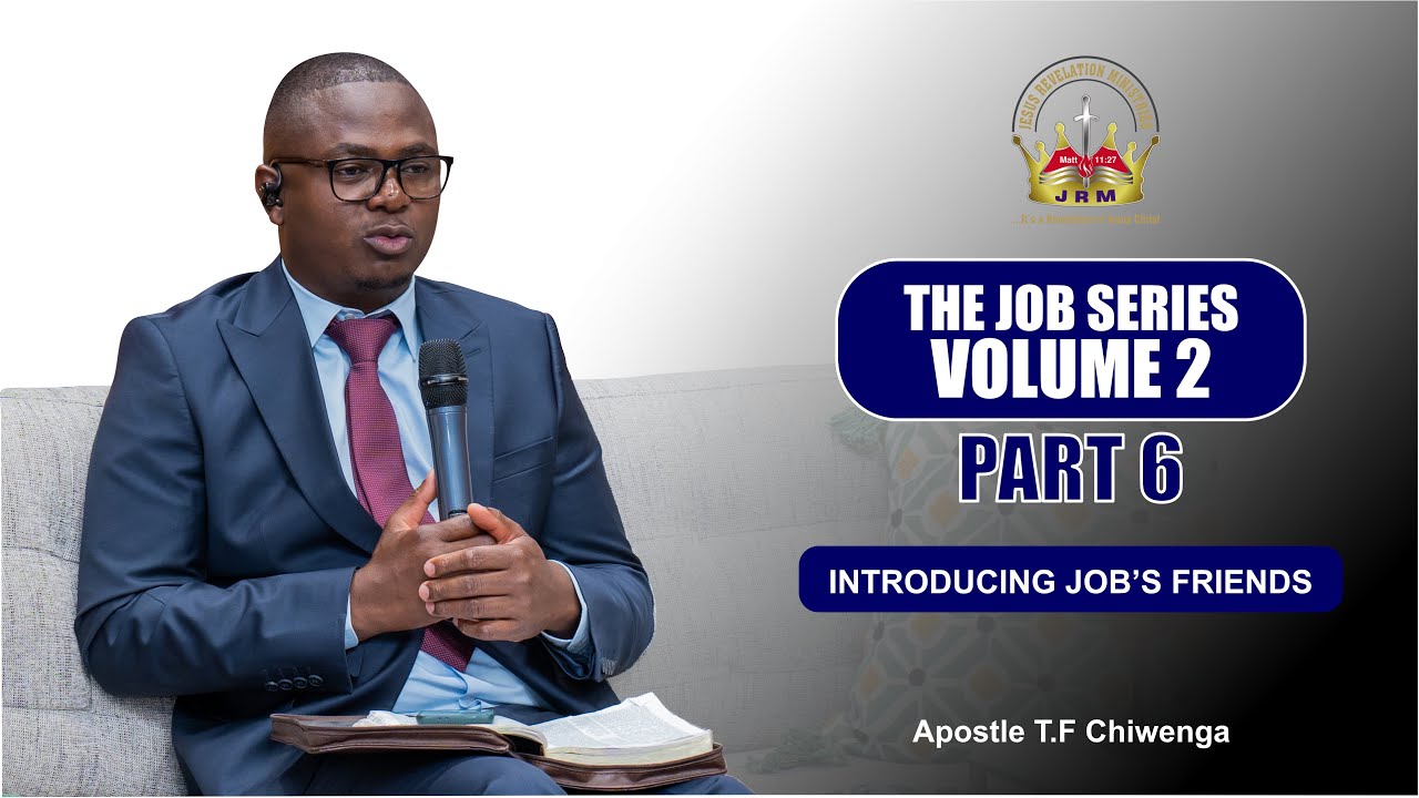 The Job Series Vol 2 Part 6 : Introducing Job's Friends | Apostle T.F ...