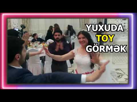 yuxuda toy gormek