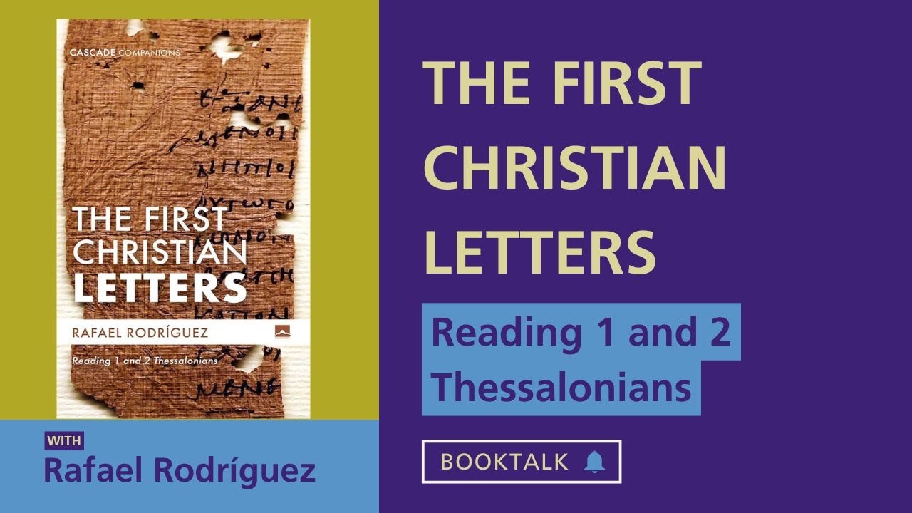 BookTALK with Rafael Rodriguez - The First Christian Letters: Reading 1 ...