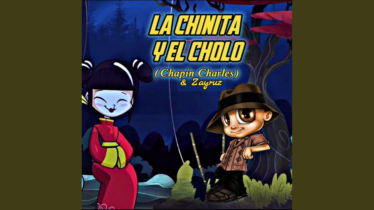 La Chinita y el Cholo - Music Video by Zayruz & Chapin Charles GT - Shazam