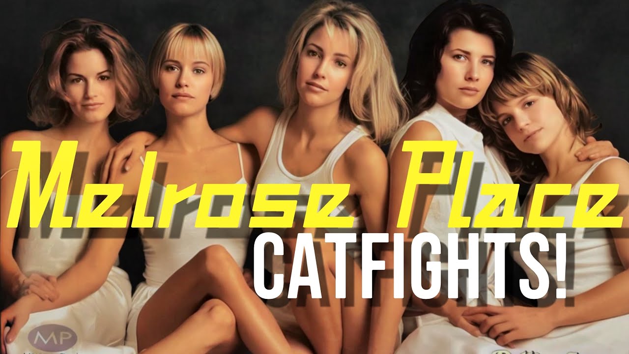 Melrose Place Catfights Youtube