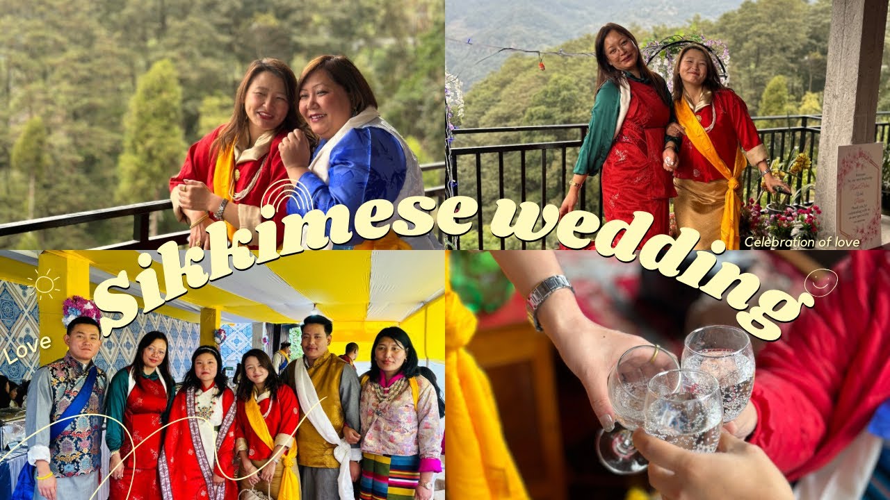 Sikkimese Bhutia+ Lepcha wedding | Palden Weds Rumit| visit to ...