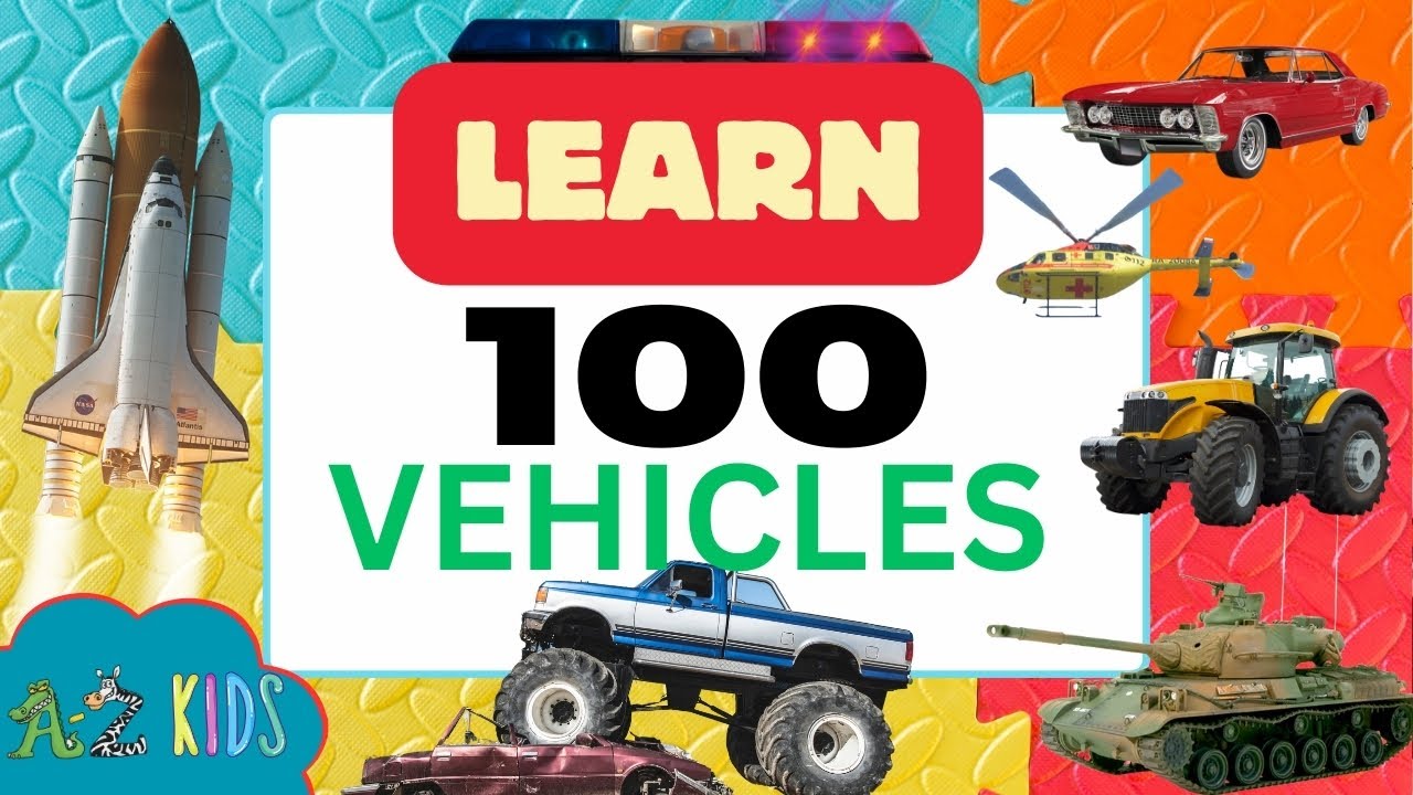 100 Vehicles - Learn the Names of 100 Vehicles from around the World ...