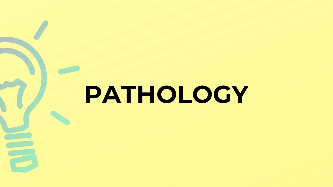 What is the meaning of the word PATHOLOGY? - YouTube