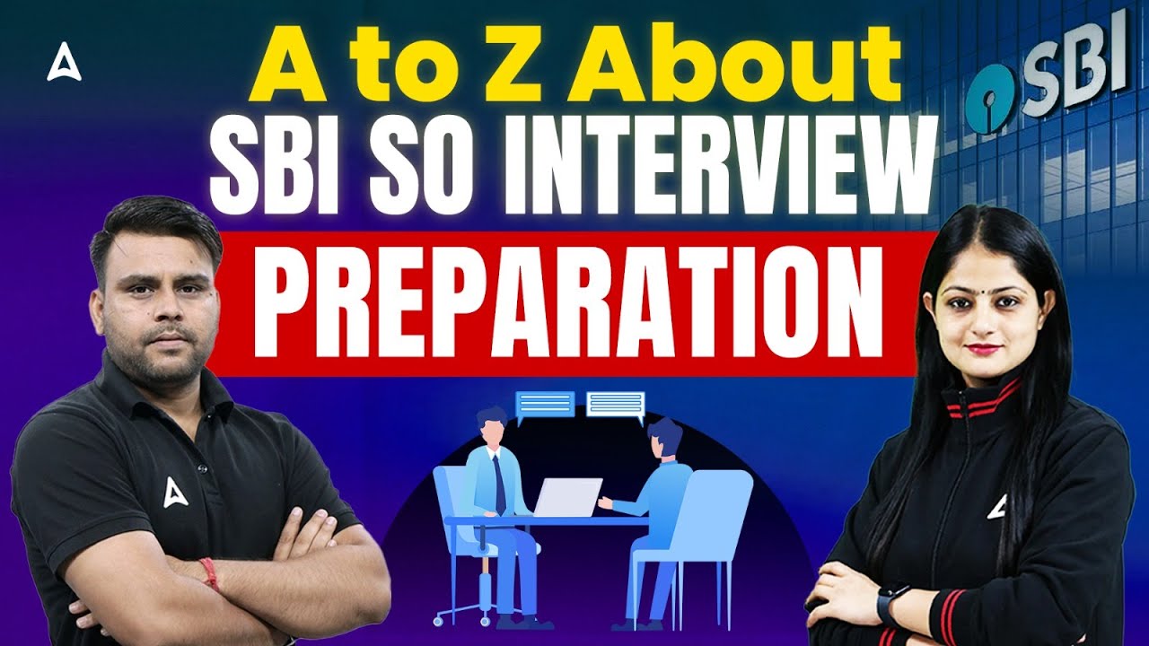 A to Z About SBI SO Interview Preparation | SBI SO Interview 2024-25 💼🔑 ...