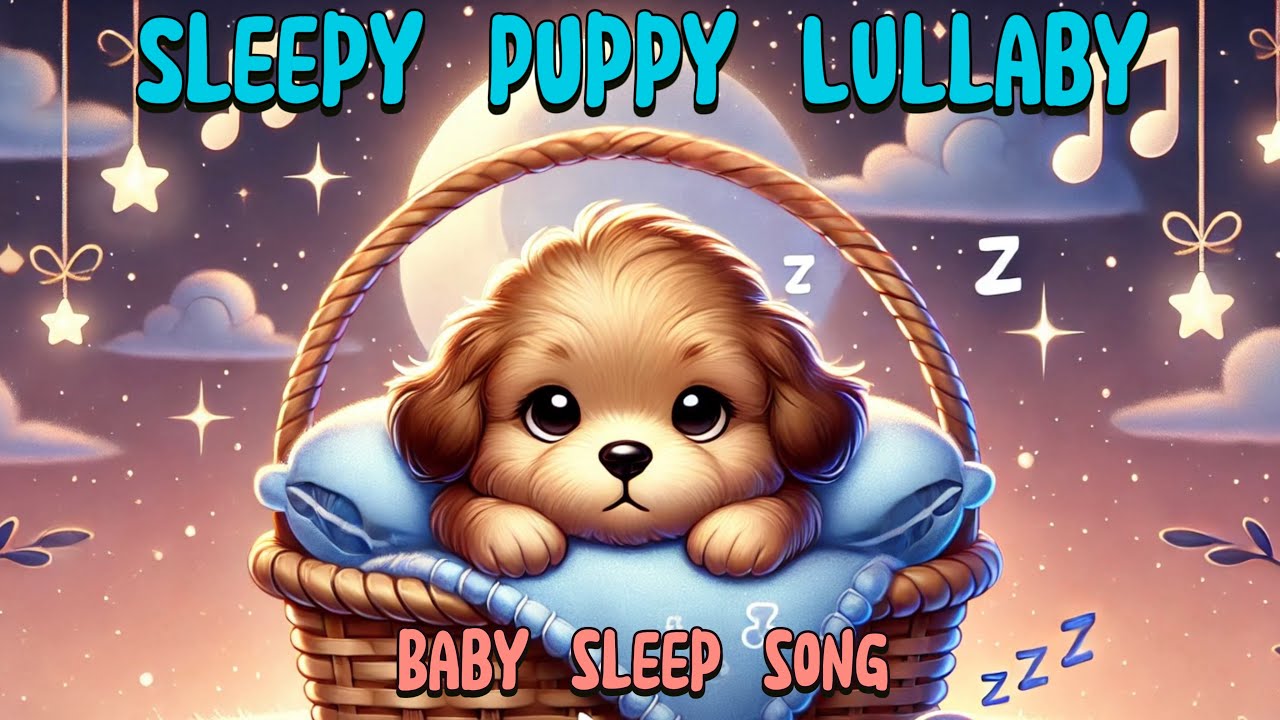 🐶💤 Puppy Bedtime Beautiful Lullabies 🐶 Soothing Animated Sleep Music ...