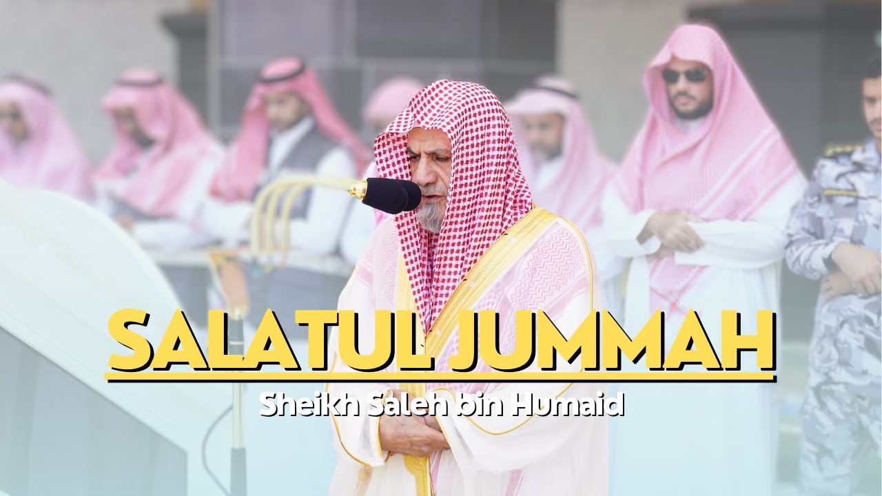 4K | Salatul Jummah by Sheikh Saleh bin Humaid in Masjid Al Haram in ...