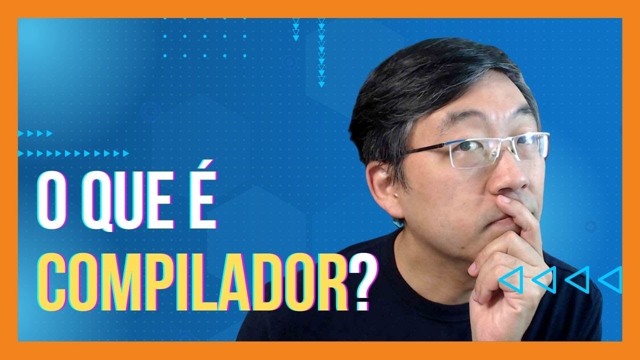 O Que É Compilador? - YouTube