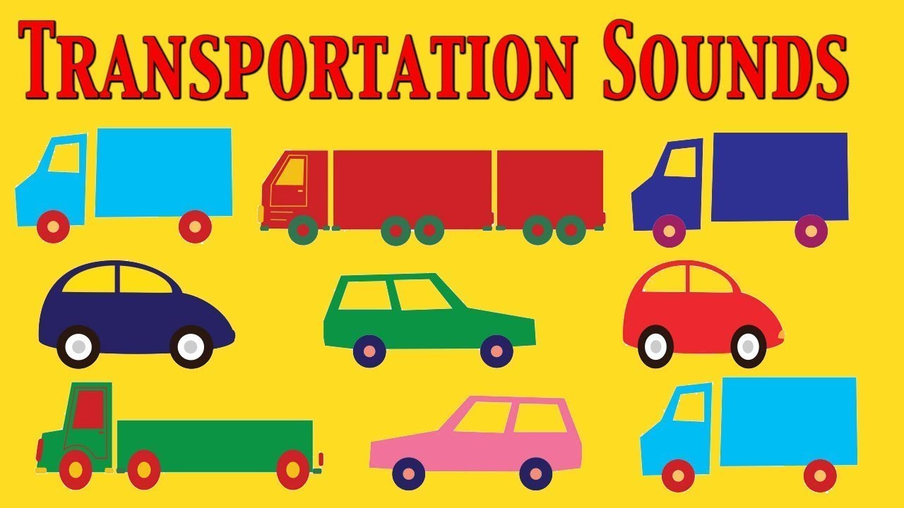 Cars, Trucks and Transportation sounds for Kids - learn - school ...