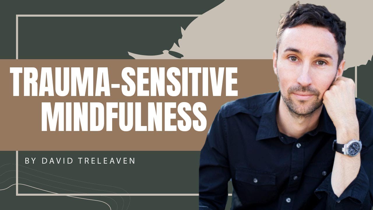 Trauma-Sensitive Mindfulness by David Treleaven | Mindfulness Exercises ...