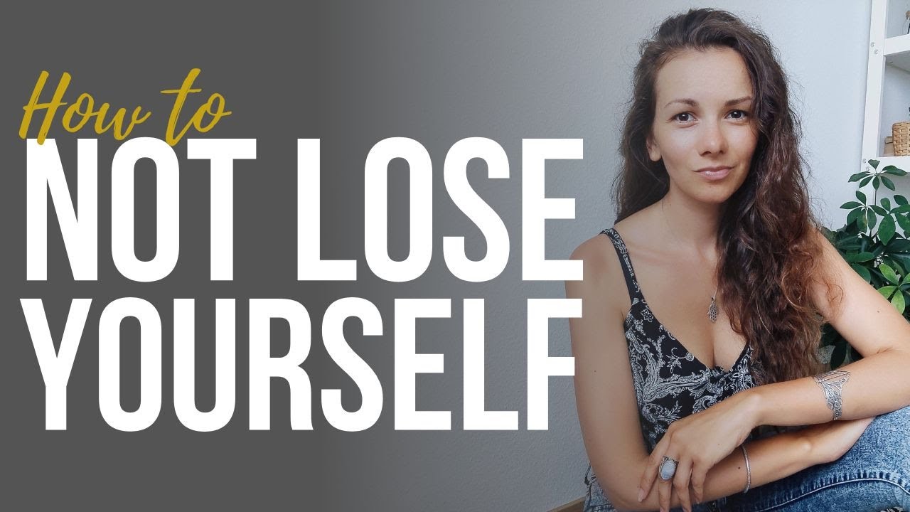 HOW TO NOT LOSE YOURSELF + everything in the process - YouTube