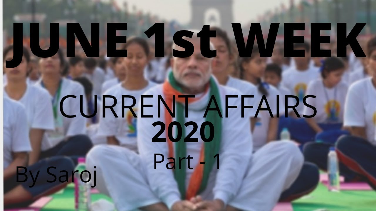June first week current affairs part -1 - YouTube