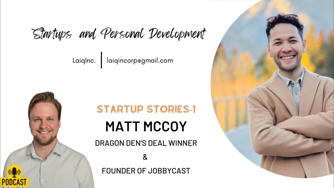 Startup Stories with Matt McCoy; Dragon Den's Deal Winner and Startup ...