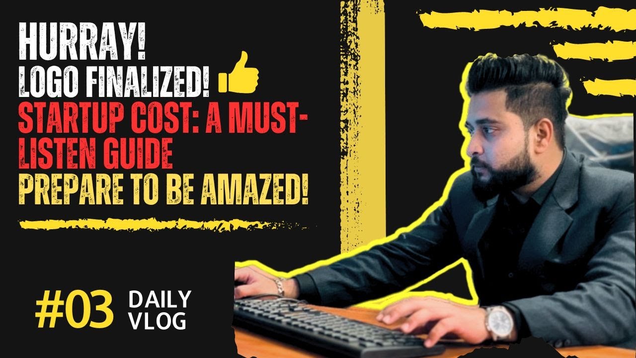 Hurray! Logo Finalized | Startup Cost : A Must Listen Guide | Prepare To Be Amazed - YouTube