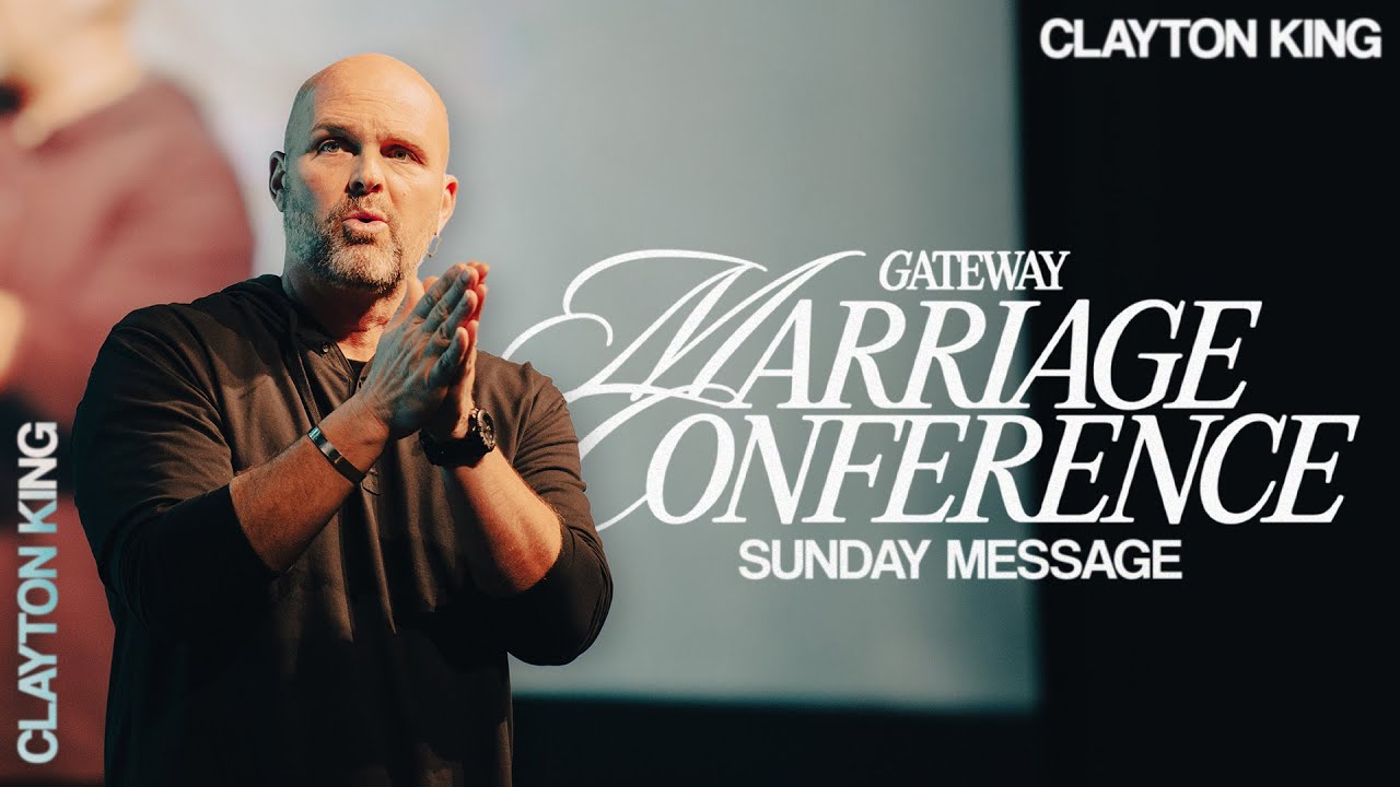 Sunday with Clayton King | Marriage Conference 2024 - YouTube