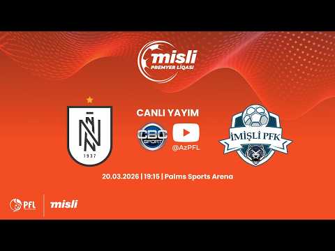 Misli Premyer Liqası 2025/2026 XXV tur “Neftçi” - “İmişli”