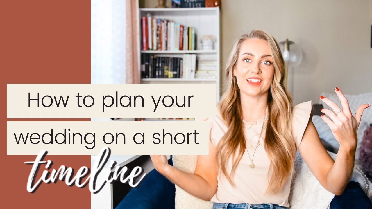 How To Plan A Wedding On A Short Timeline - YouTube
