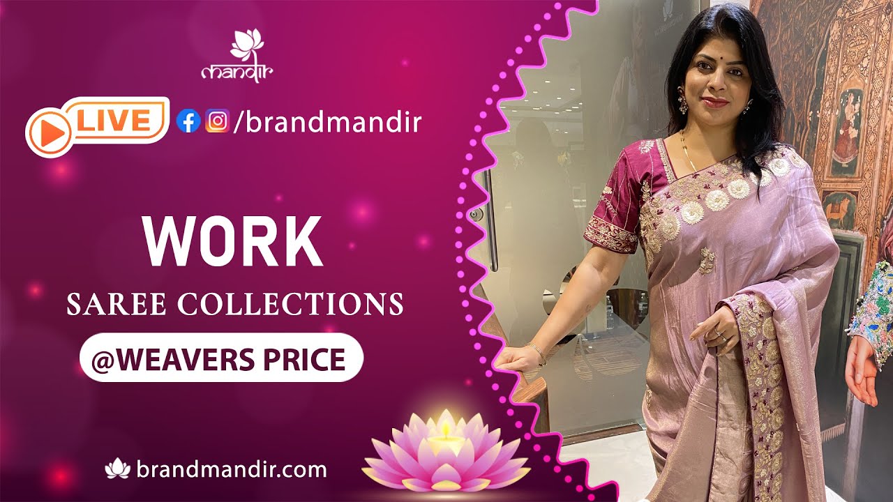 Works Sarees @ Weavers Price Valid For 24 Hours | Brand Mandir Sarees ...