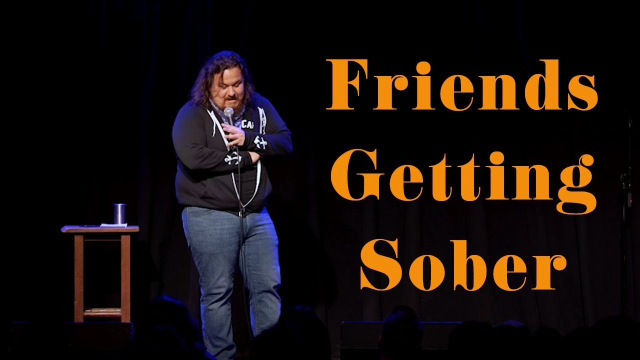 Friends Getting Sober - YouTube