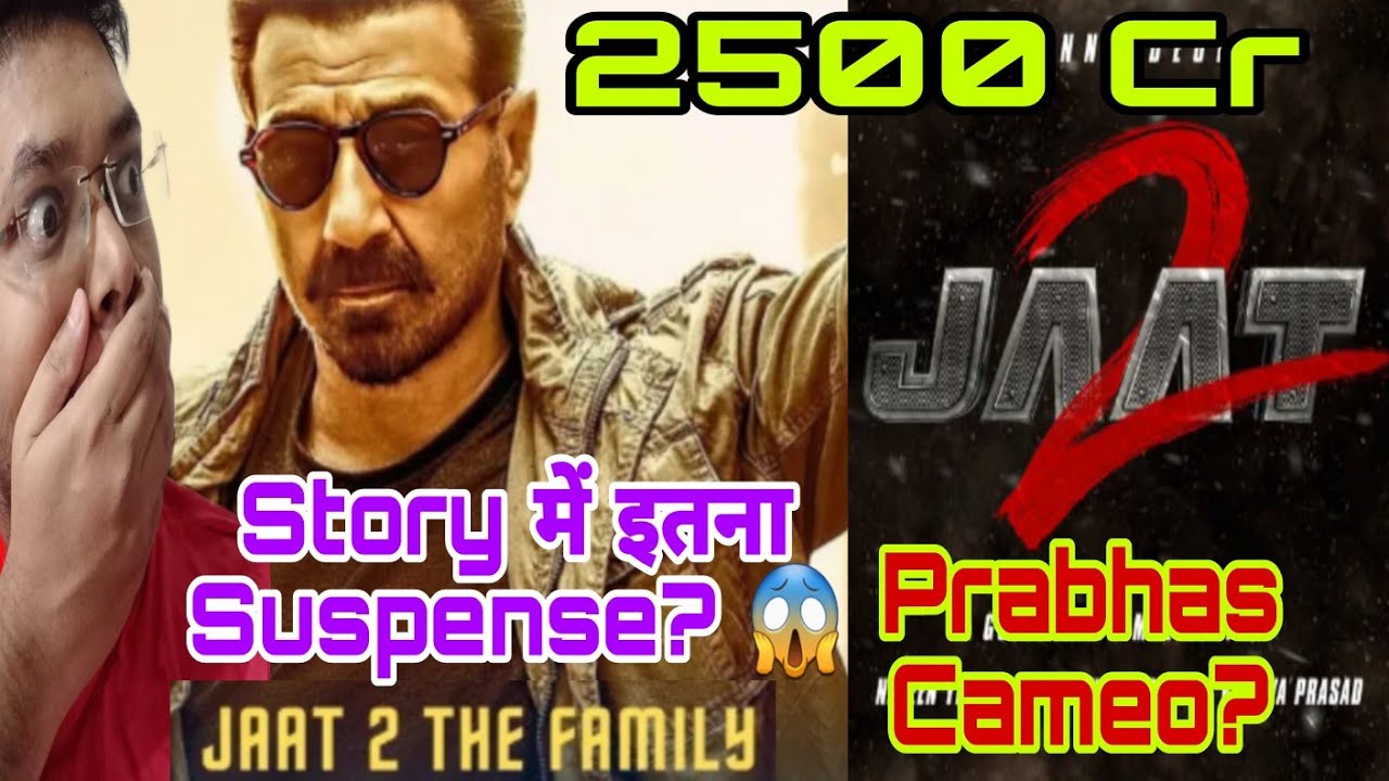 JAAT 2 RELEASE DATE | JAAT 2 PLOT CONFIRMED | JAAT 2 में JAAT के FAMILY ...