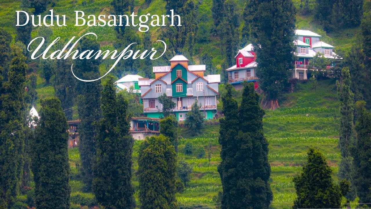 Dudu Basantgarh valley- Udhampur Part 1 (unexplored jammu) - YouTube