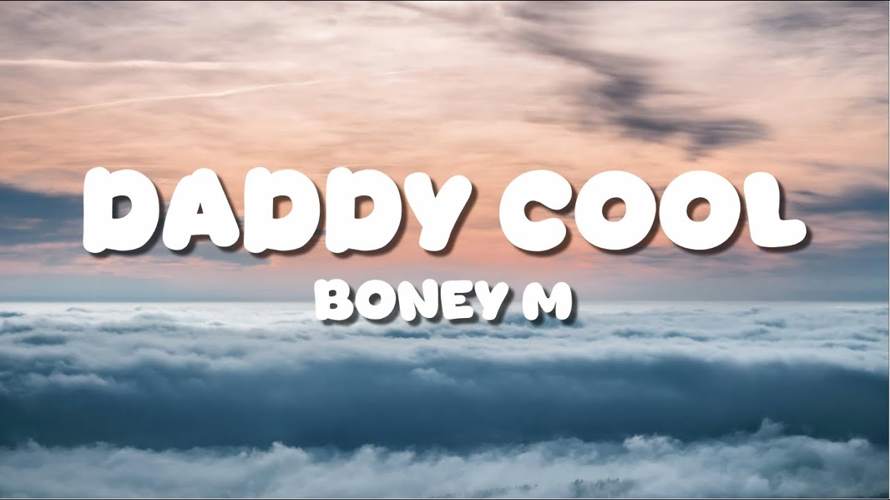 Boney M. - Daddy Cool (Lyrics) - YouTube