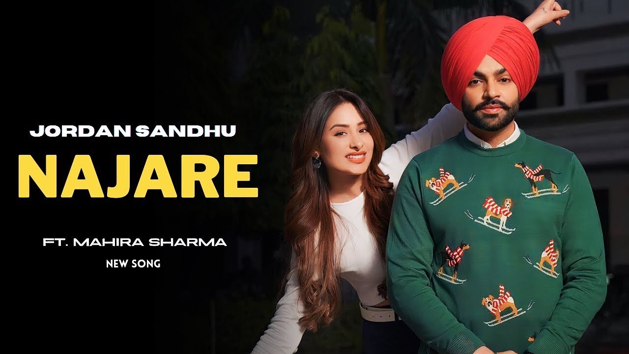 Jordan Sandhu : Najare (Official Video) Never Before | Jordan Sandhu ...
