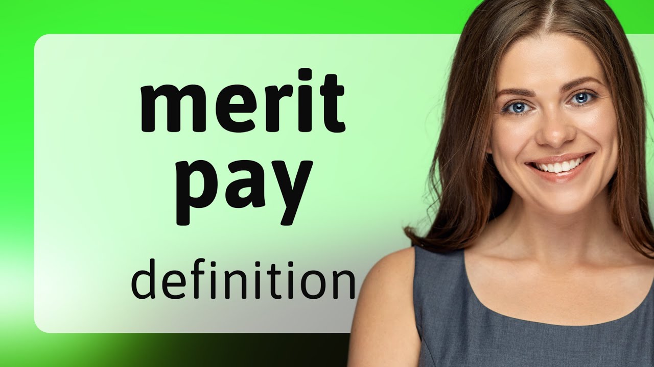 Merit pay — what is MERIT PAY definition - YouTube