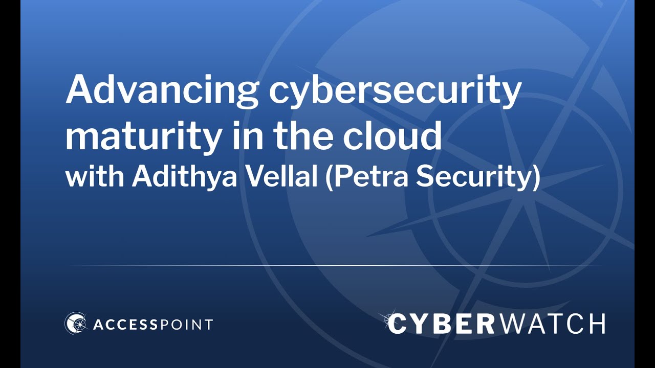 Adithya Vellal (Petra Security) | Advancing cybersecurity maturity in the cloud - YouTube