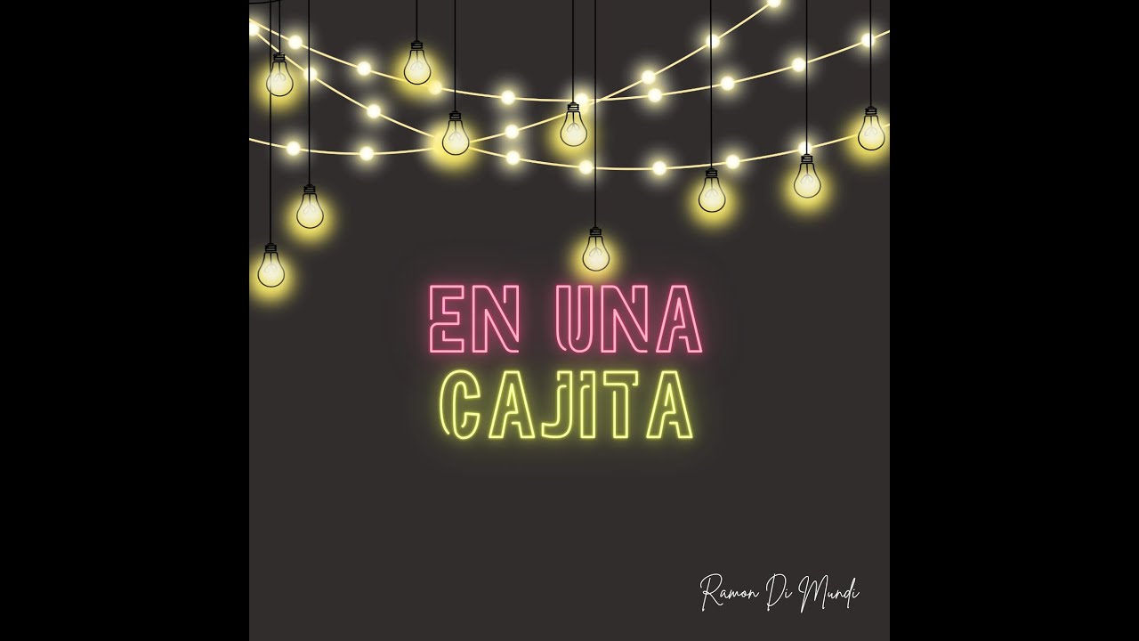 En Una Cajita | Liricas | Ramon Di Mundi - YouTube