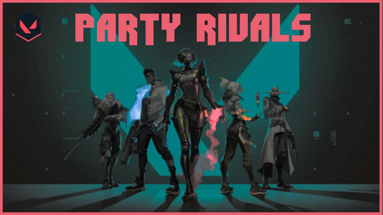 VALORANT PARTY RIVALS - YouTube