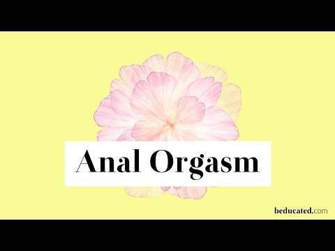 The Secret of the Anal Orgasm - The Back Door to Heaven