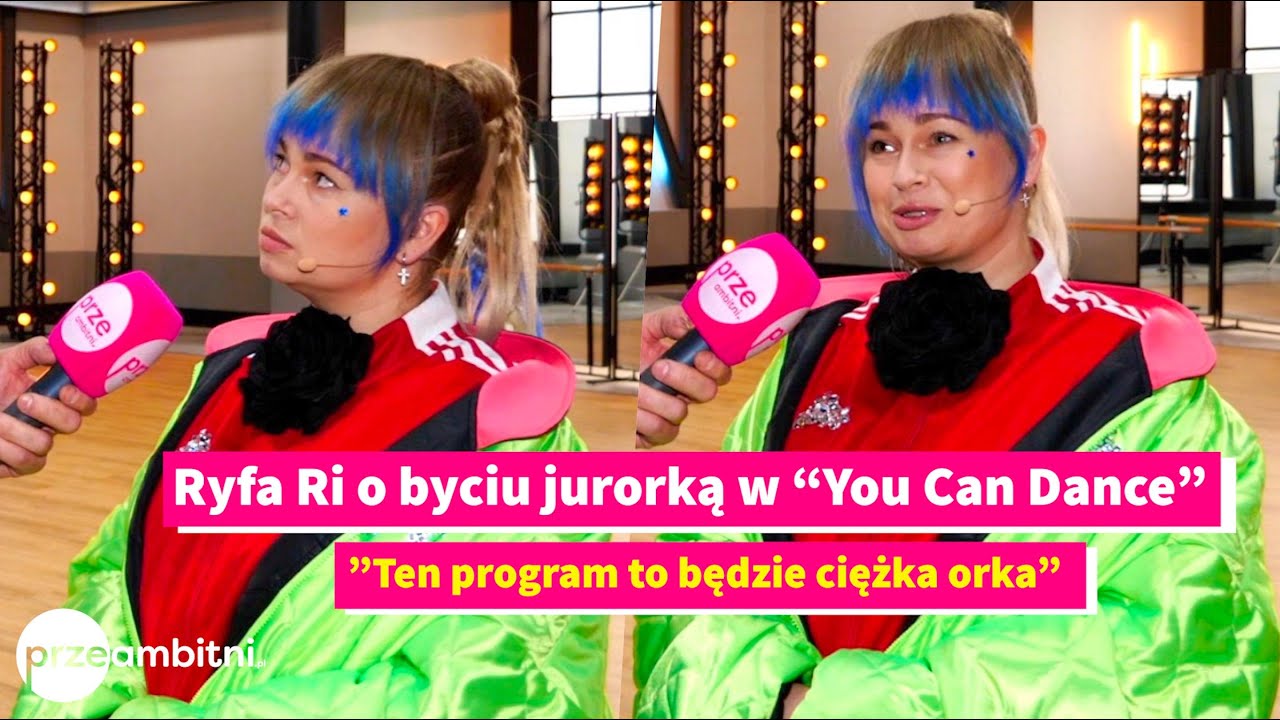 Ryfa Ri jurorką w „You Can Dance”: Ten program to będzie ciężka orka ...