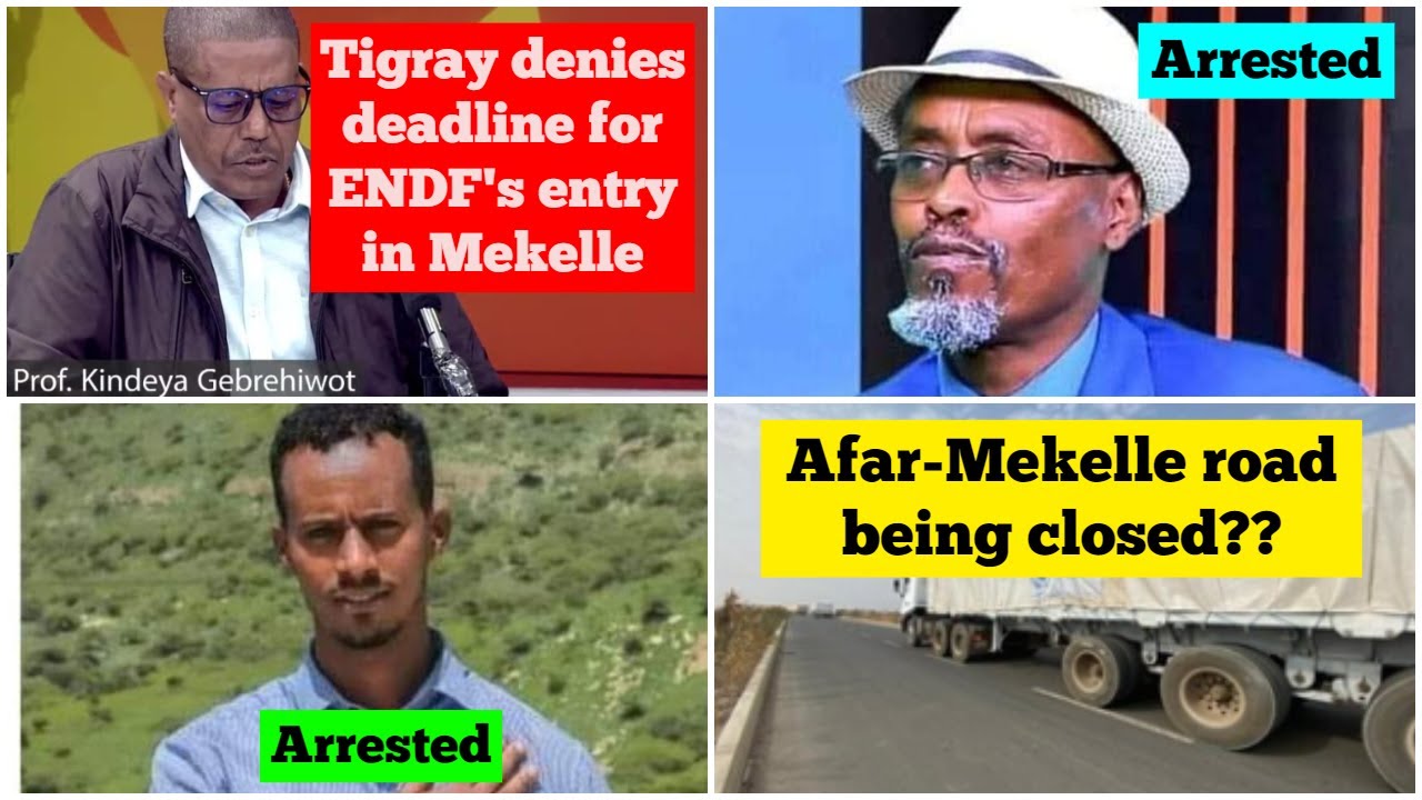 Afar-Mekelle road closed? | Tigray denies deadline for ENDF's entry in ...