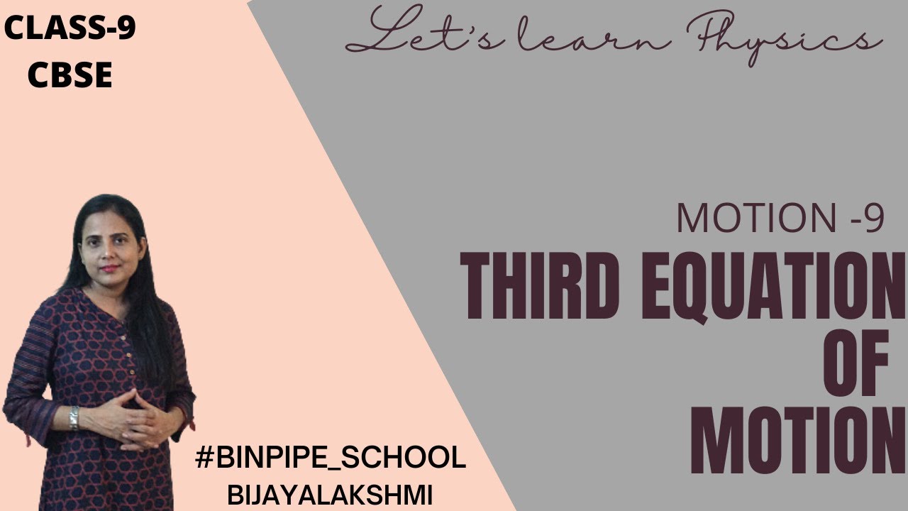 THIRD EQUATION OF MOTION| CLASS 9 | Lets Learn Physics| BINPIPE_School ...