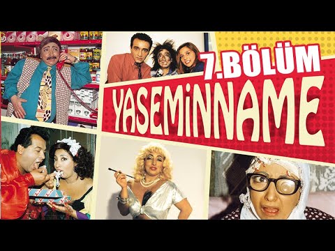 YASEMİNNAME 7. BÖLÜM