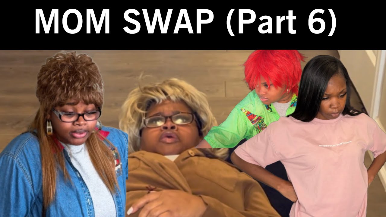 Mom Swap Part 6 Auntie Comedy Youtube