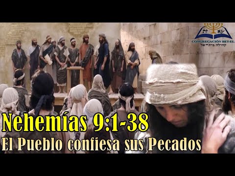 09-Nehemías 9:1-39/El Pueblo confiesa sus Pecados - YouTube