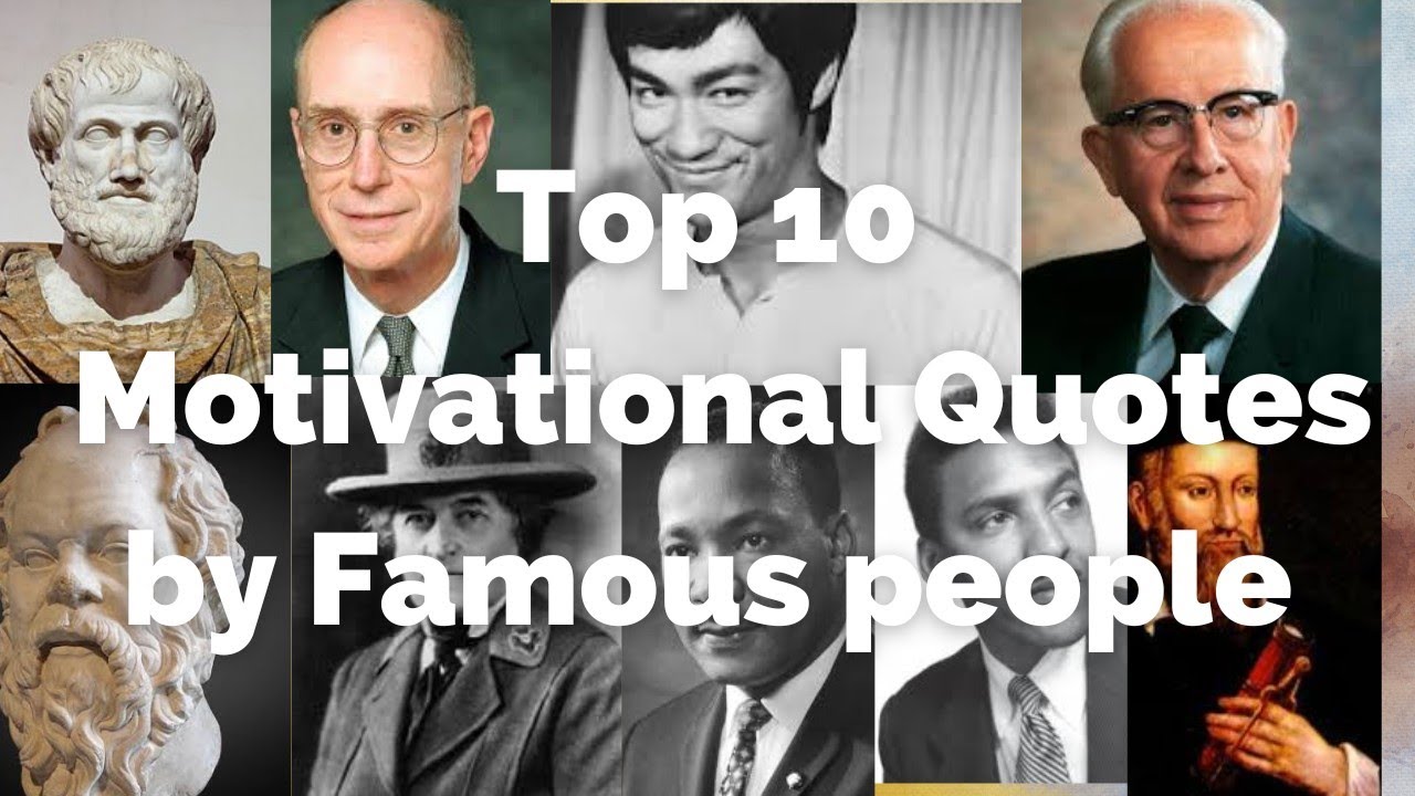 Top 10 Motivational Quotes by Famous People/10 Top Most Inspiring ...